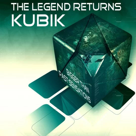 KUBIK - BIGGER THAN PAST SENSATION